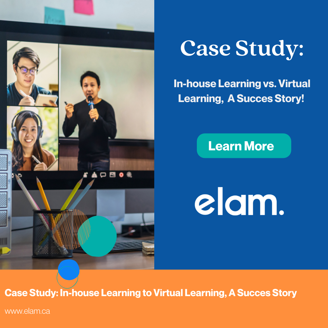 Case Study In house Learning Vs Virtual Learning A Success Story ELAM